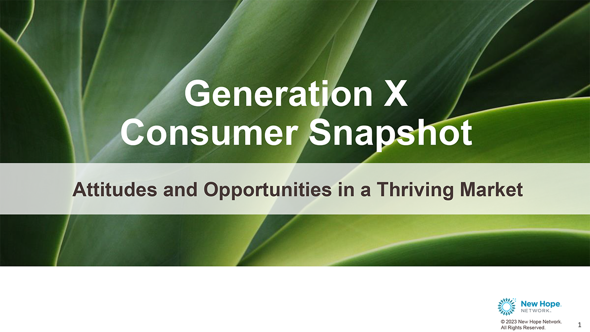 Consumer Snapshot: Generation X | New Hope Network Reports