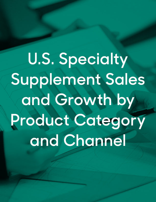 U.S. Specialty Supplement Sales and Growth by Product Category and ...